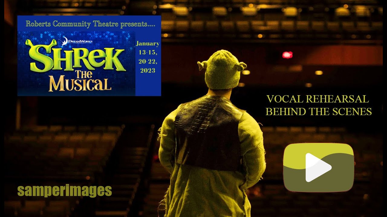 Roberts Community Theatre's 2023 production of Shrek Behind The Scenes ...