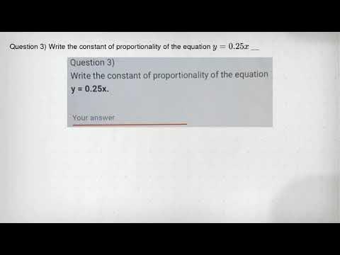 Question 3) Write the constant of proportionality of the equation y=0 ...