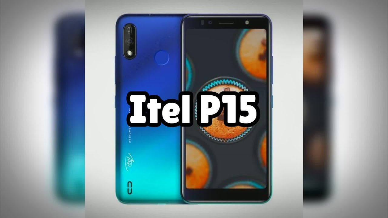 Photos of the Itel P15 | Not A Review! - YouTube