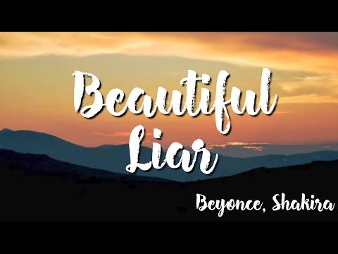 Beyonce, Shakira -  Beautiful Liar  ( Lyrics)