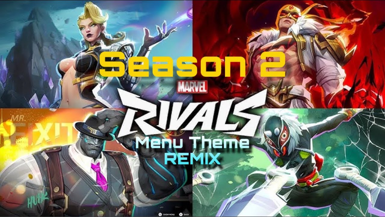 MARVEL RIVALS SEASON 2 MENU MUSIC (REMIX) - YouTube