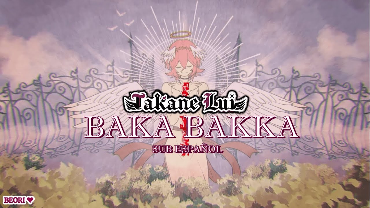 Takane Lui ft.Deco*27 - Baka Bakka//Sub Español y Romaji - YouTube