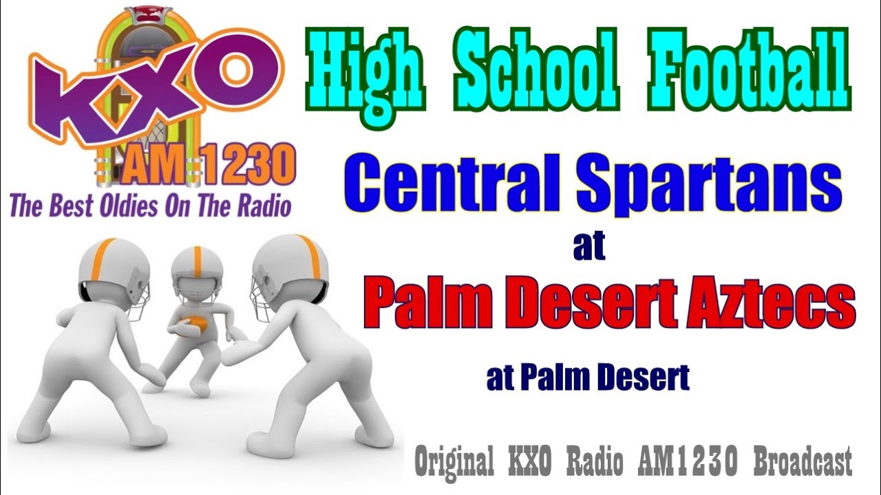 Central Spartans at Palm Desert Aztecs High School Football September 3 ...