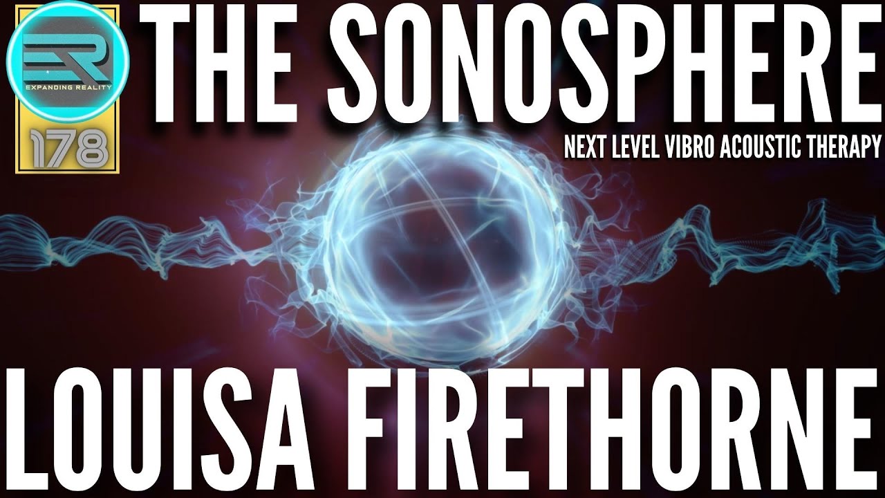 178 | Louisa Firethorne | The Sonosphere | Next Level Vibro Acoustic ...
