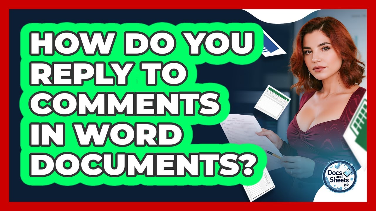 How Do You Reply To Comments In Word Documents? - Docs and Sheets Pro ...
