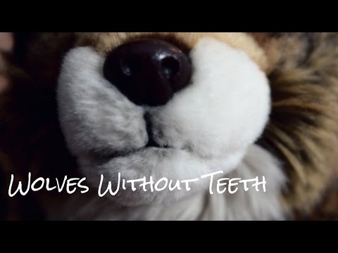 Wolves Without Teeth // WMV - YouTube