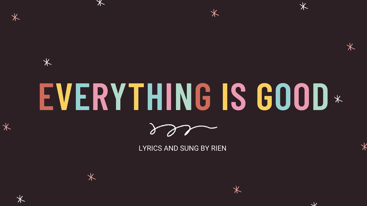 Rien - Everything is Good - YouTube