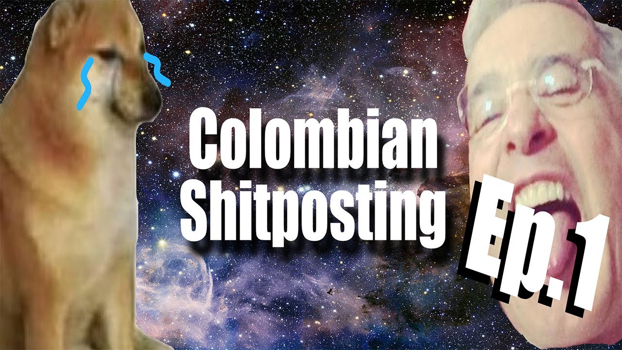 Colombian Shitpost #1 DrewMeat - YouTube