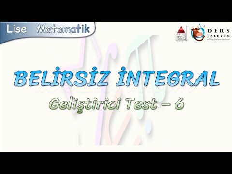 BELİRSİZ İNTEGRAL / GELİŞTİRİCİ TEST - 6
