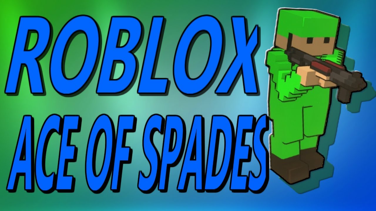 Ace of Spades in Roblox?? [Ace of Spadez] - YouTube