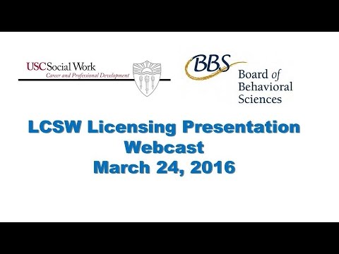 Board of Behavioral Sciences LCSW Licensing Presentation -- March 24 ...