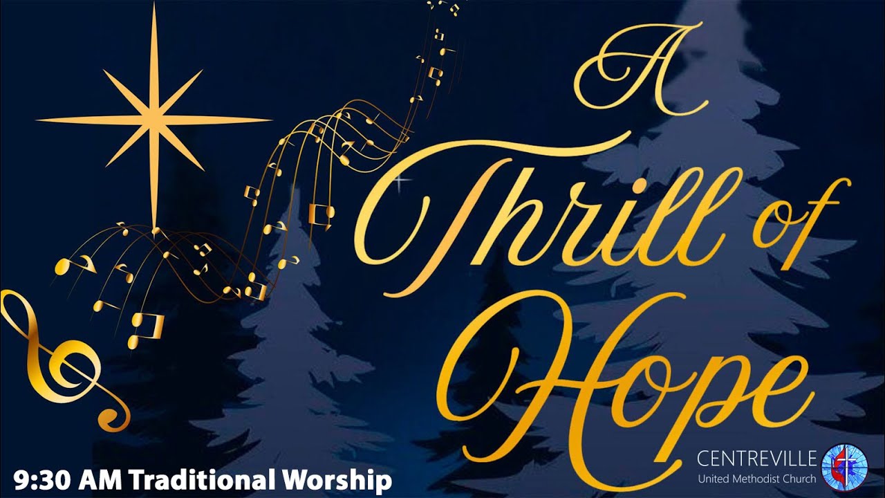 ""A Thrill of Hope" Choir Cantata | Centreville United Methodist Church ...