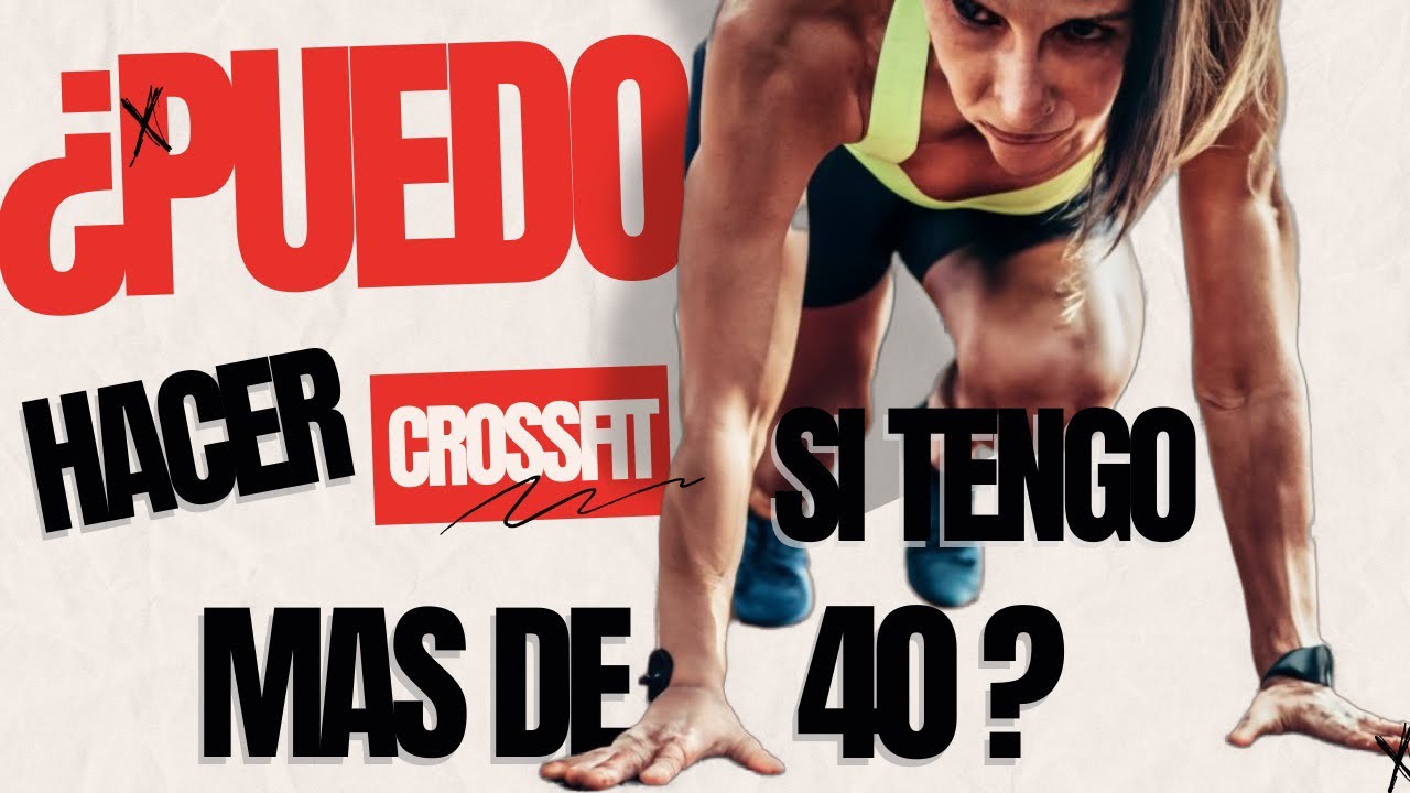 El Crossfit es para mi si tengo 40 años.? - YouTube