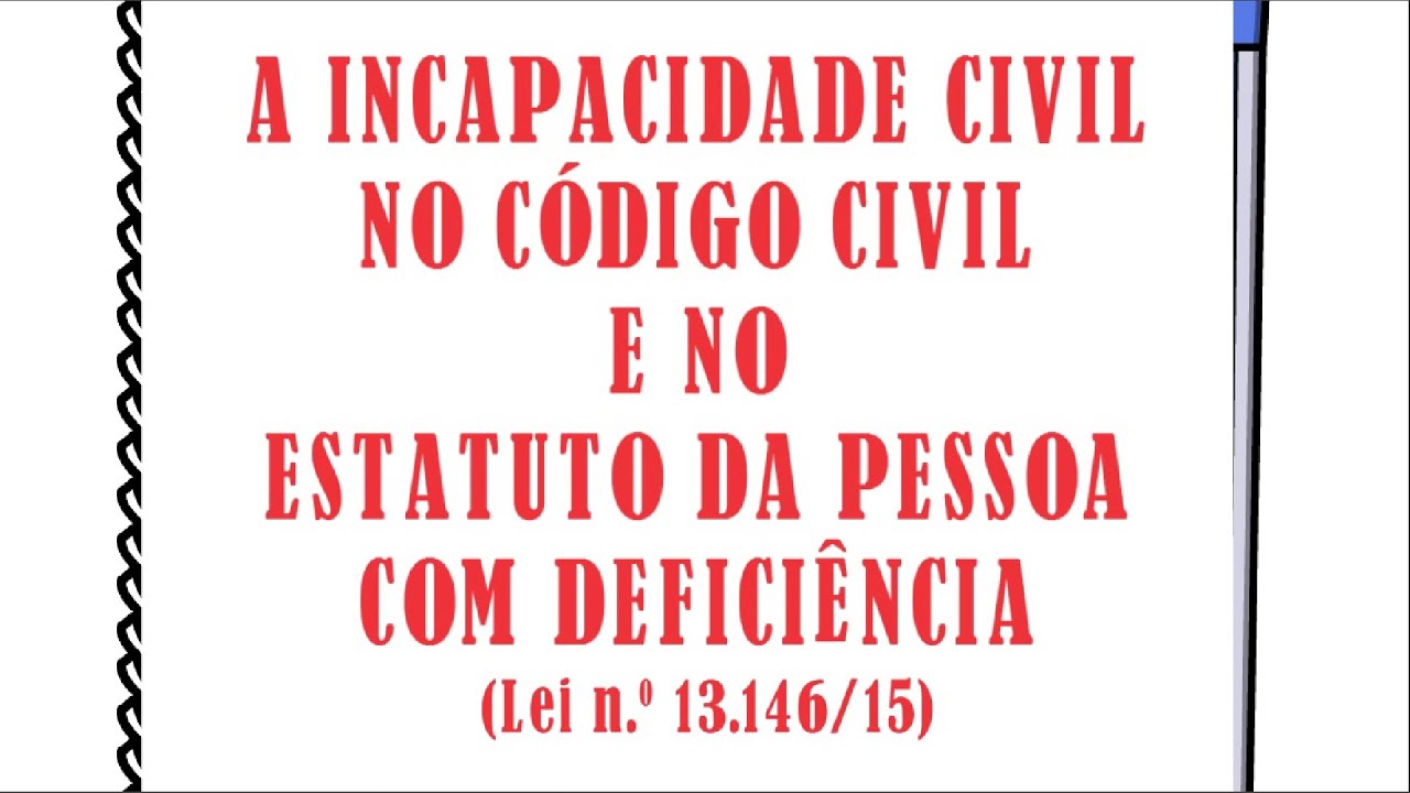 OS DIREITOS DO INCAPAZ NO CÓDIGO CIVIL E NO ESTATUTO DA PESSOA COM ...