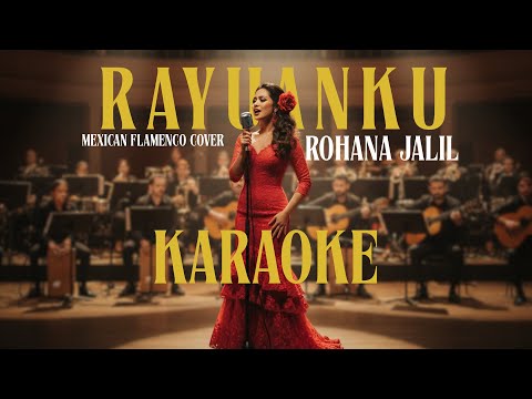 KARAOKE | Rayuanku | Rohana Jalil | Mexican Flamenco Cover