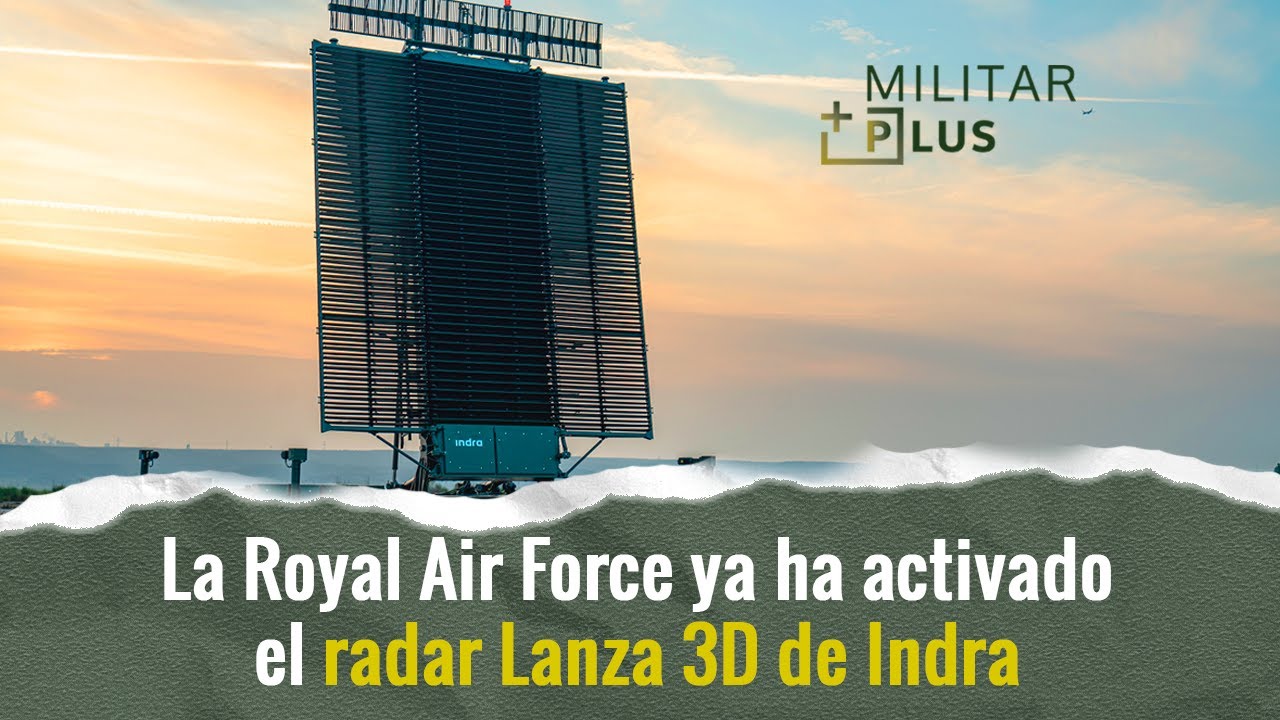 La Royal Air Force ya ha activado el radar Lanza 3D de Indra - YouTube