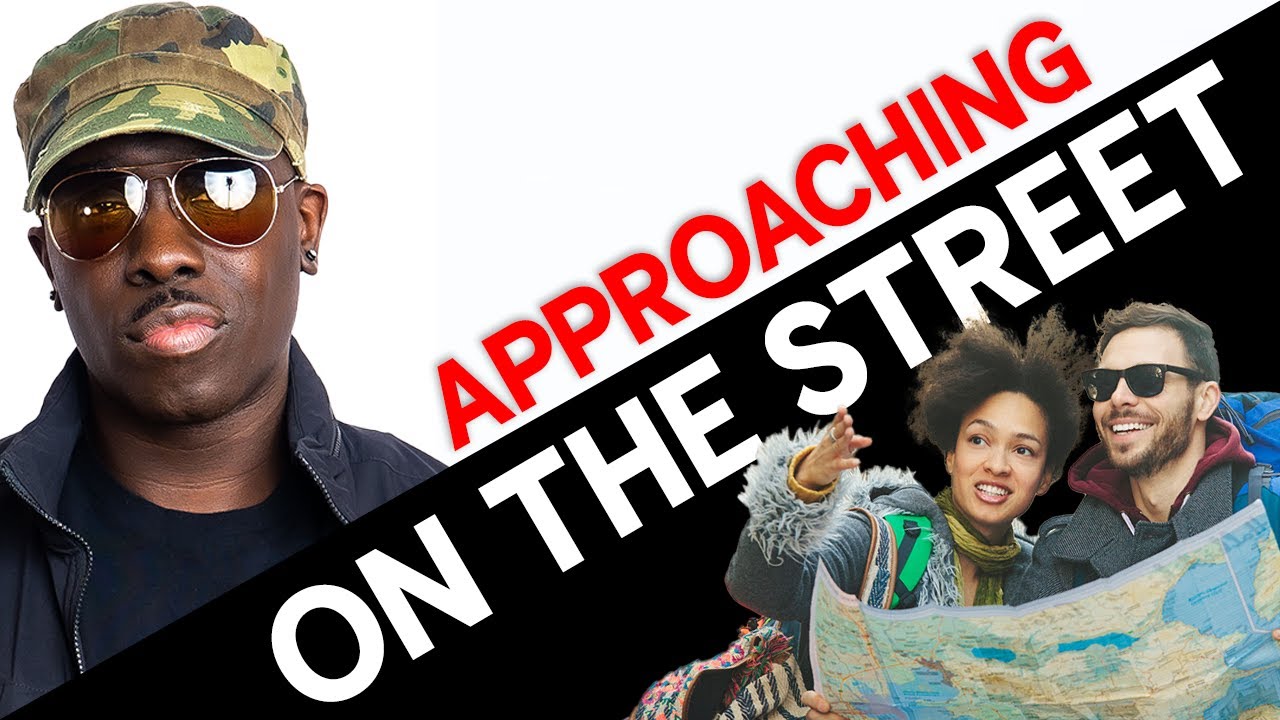 The Correct Way to Approach Women In the Street - YouTube