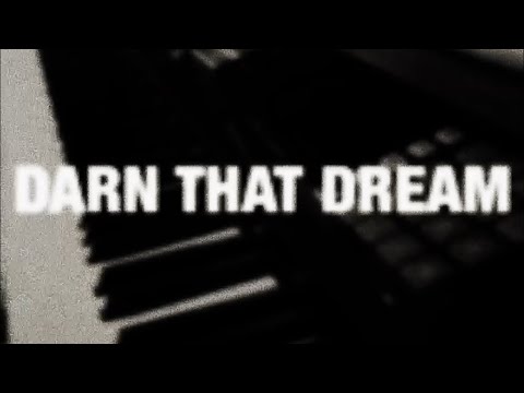 JAZZ STANDARD PIANO PLAY100 『 DARN THAT DREAM』OTODAMA file43 JAZZ ...