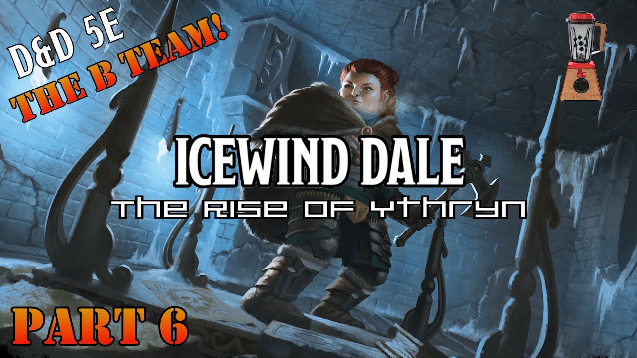 The Lost tower of Netheril | Icewind Dale: Rise of Ythrin | Part 6 ...