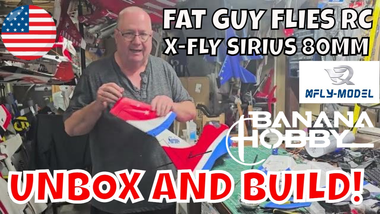 X-FLY SIRIUS 80MM UNBOX AND BUILD by Fat Guy Flies RC - YouTube