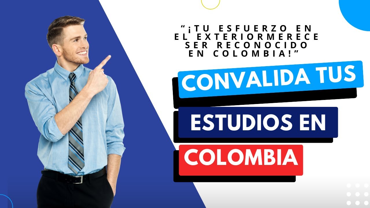 Convalidación de programa de pregrado en Colombia - YouTube