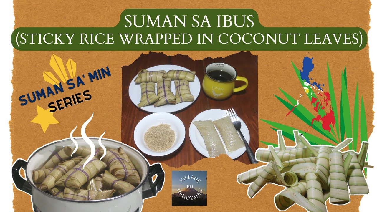 (Suman sa Ibus) Sticky Rice Wrapped in Coconut Leaves | Suman Sa'min ...