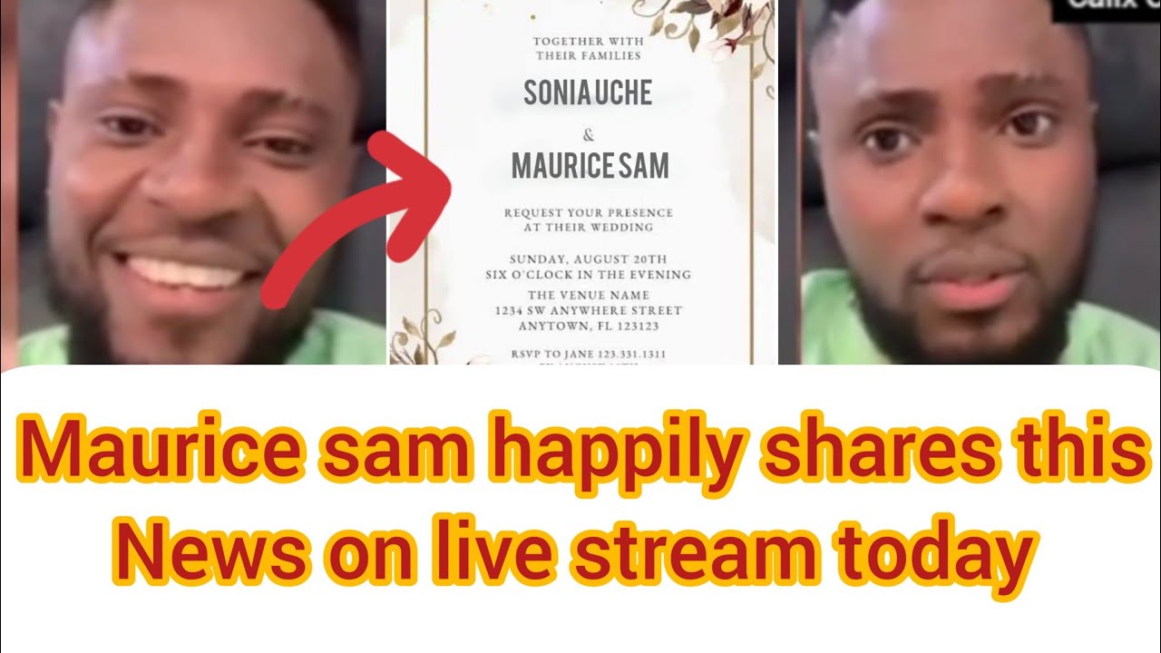 Good news💃💃 Maurice sam shares news of his wedding on live stream today ...