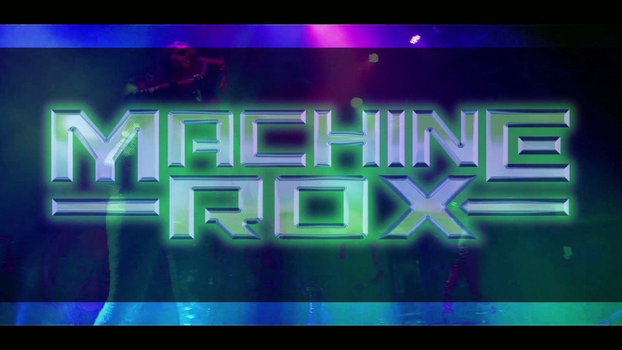 MACHINE ROX live! - YouTube