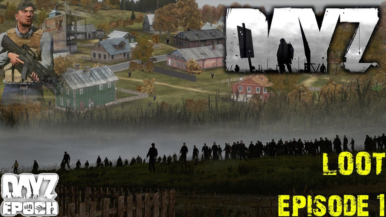 DayZ - Loot! - Ep 1 - YouTube