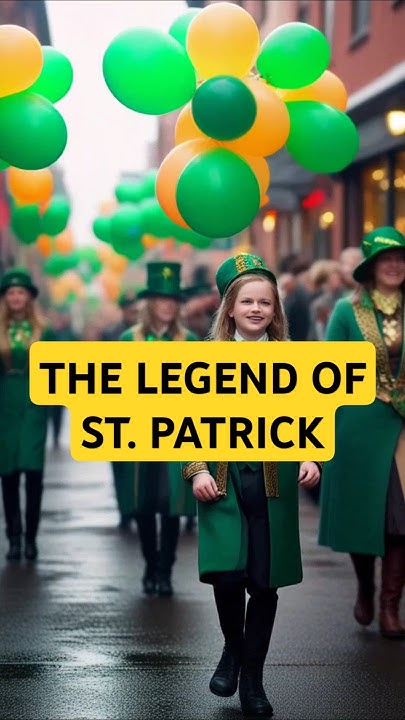 The Legend of St. Patrick: The Man, The Myth, The Celebration! - YouTube