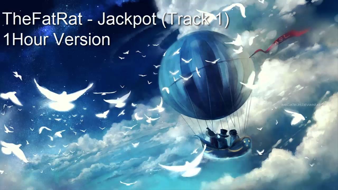 TheFatRat - Jackpot (Track 1) l 1Hour Version - YouTube