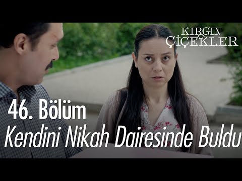 Mesude kendini nikah dairesinde buldu! - Kırgın Çiçekler 46. Bölüm
