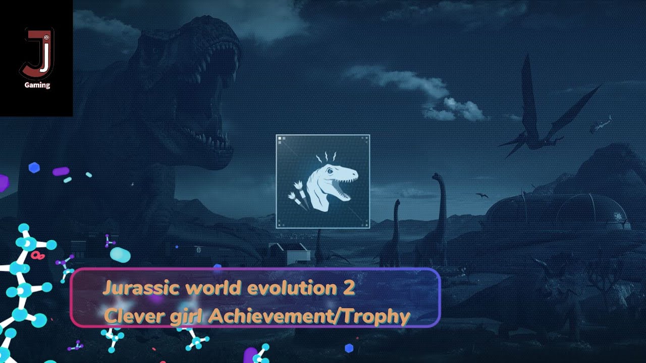 Jurassic World Evolution 2 Clever girl Achievement/Trophy - YouTube
