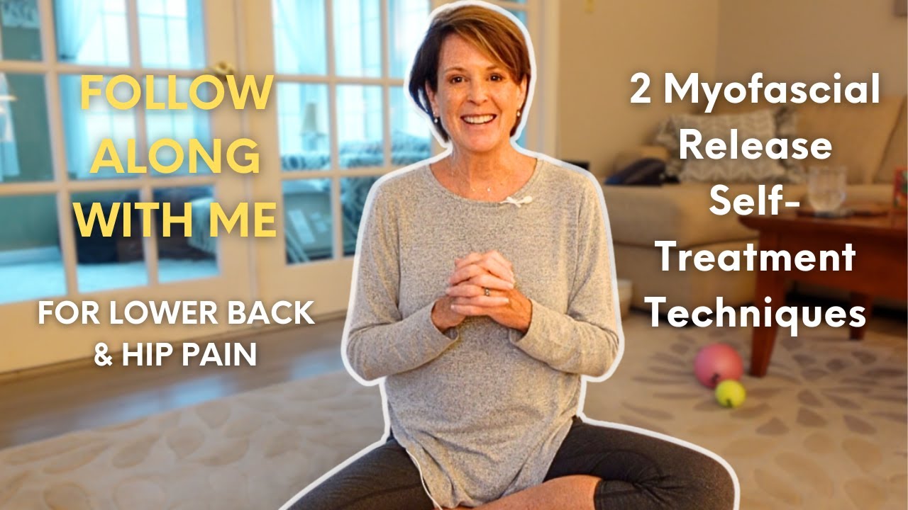 Easy at Home Exercises for Low Back & Hip Pain | Myofascial Release Techniques - YouTube