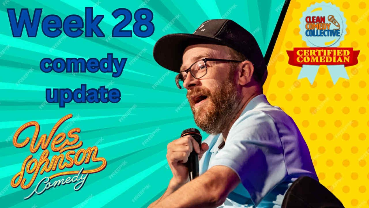 Wes Johnson Comedy week 28 update - YouTube
