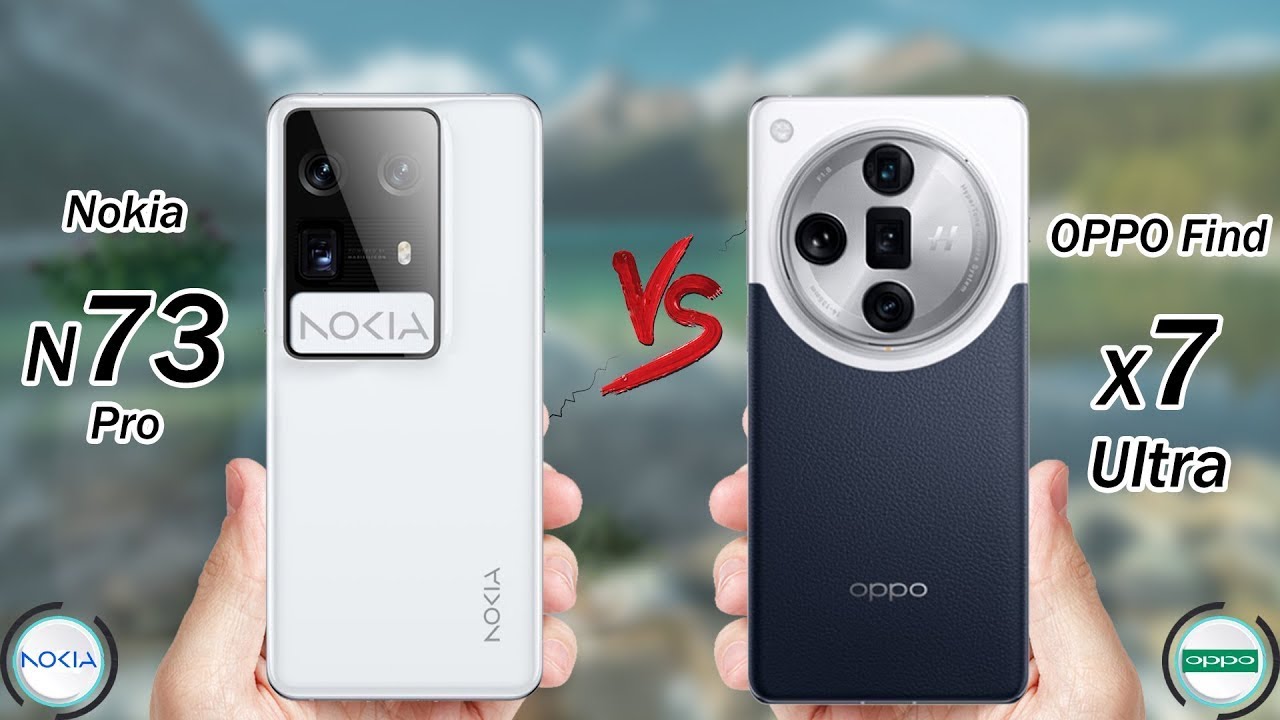 Nokia N73 Pro Vs OPPO Find X7 Ultra - YouTube