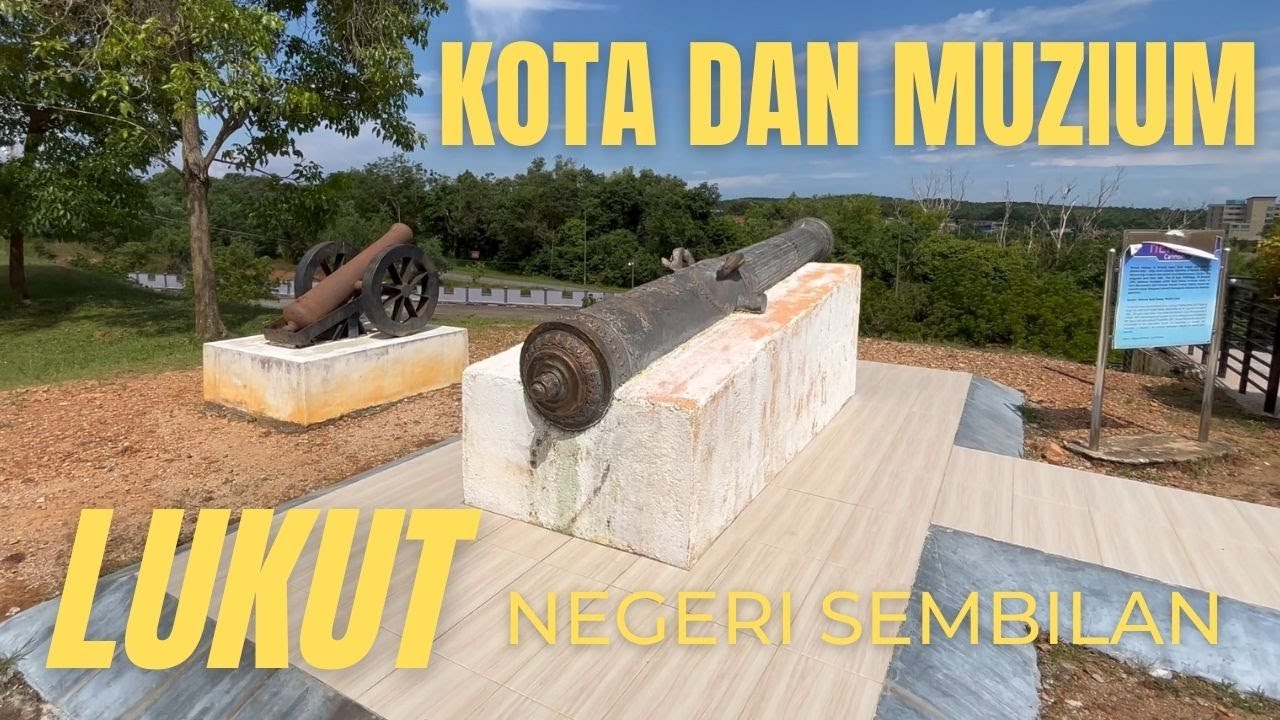 Kota Dan Muzium Lukut - Negeri Sembilan - YouTube