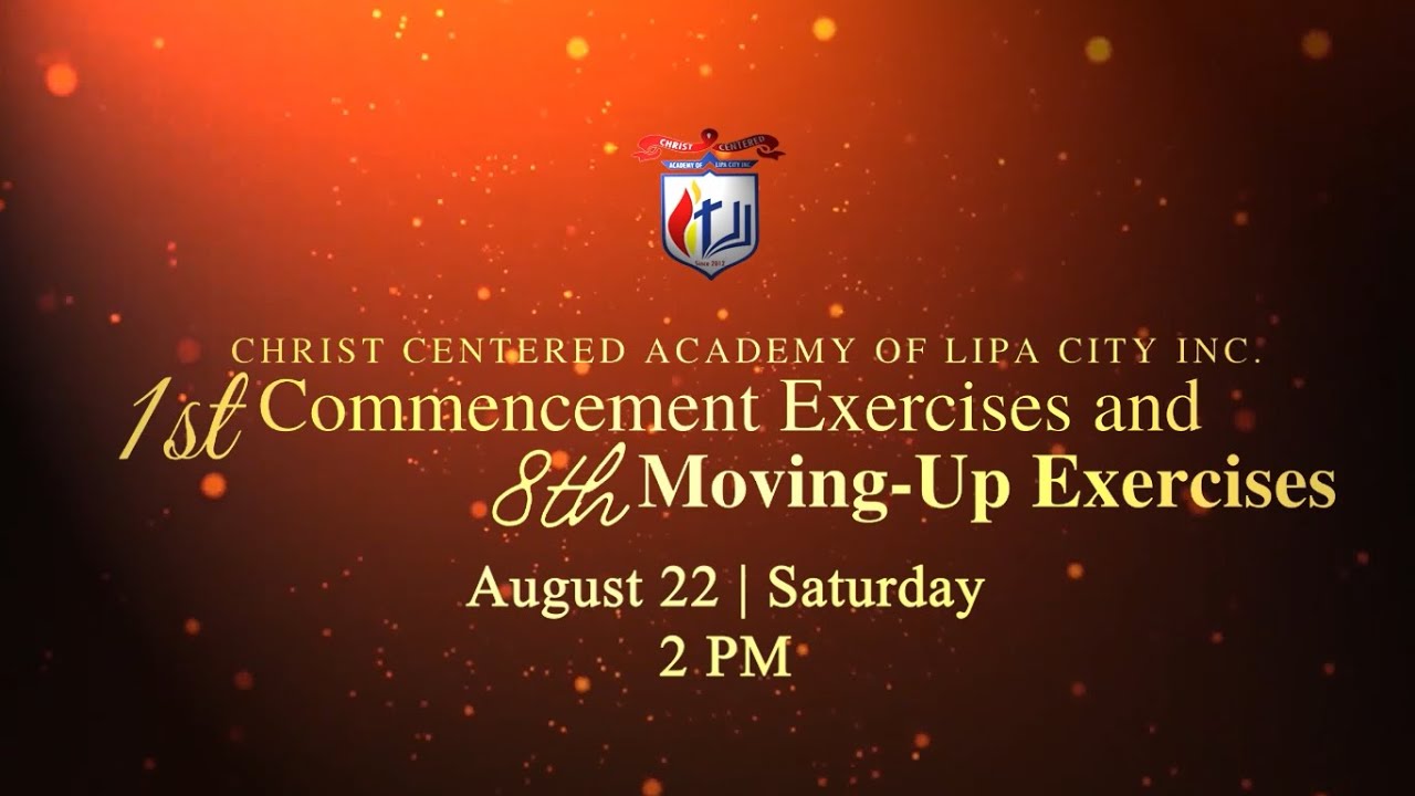 CCALCI's 1st COMMENCEMENT EXERCISES AND 8TH MOVING-UP CEREMONY - YouTube