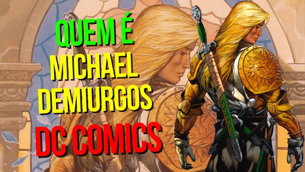 Quem é Michael Demiurgos (Nova Terra)? - DC Comics - YouTube