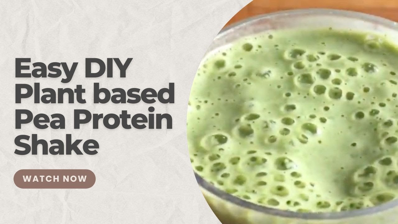 DIY - Plant based, Pea Protein Shake - aka The Hulk - YouTube