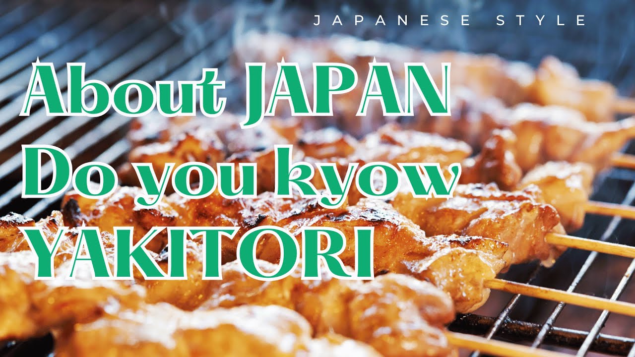 【About Japan】 Yakitori restaurant that Japanese people love! About ...