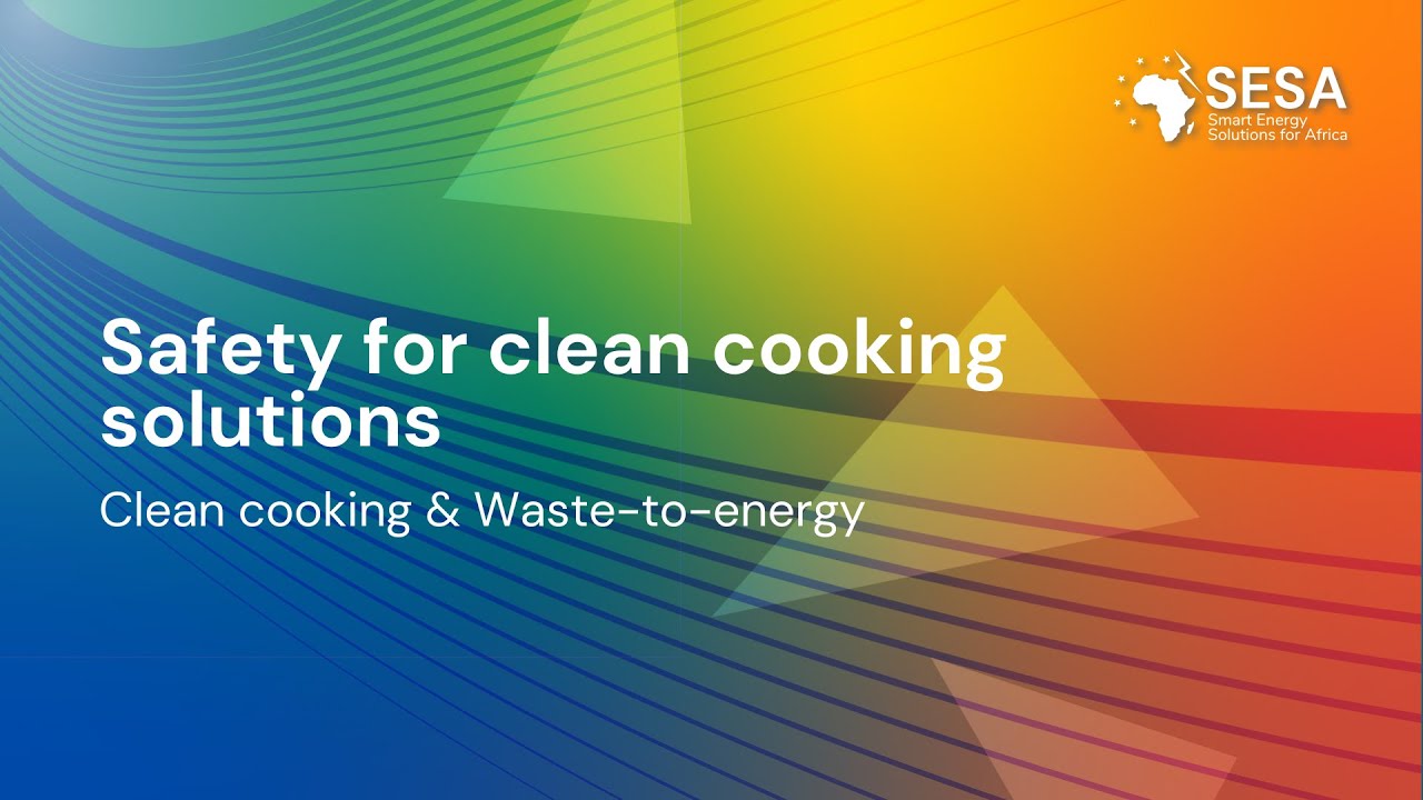 Clean cooking & waste-to-energy | Safety for clean cooking solutions ...