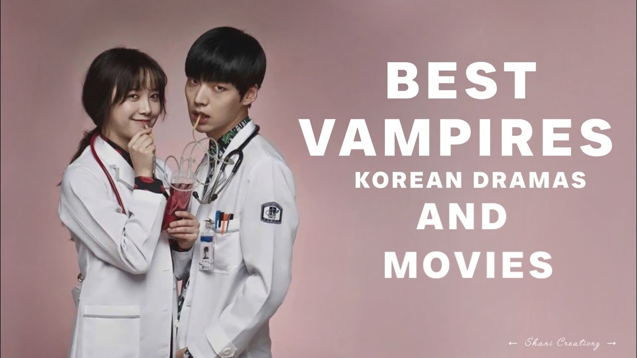Best Vampires Korean Drama And Movies - YouTube