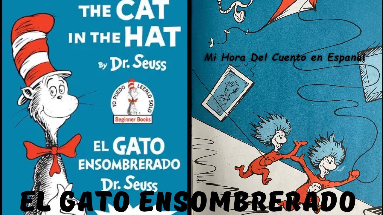 El Gato Ensombrerado-Cuento en español / The Cat in the Hat-Dr. Seuss ...
