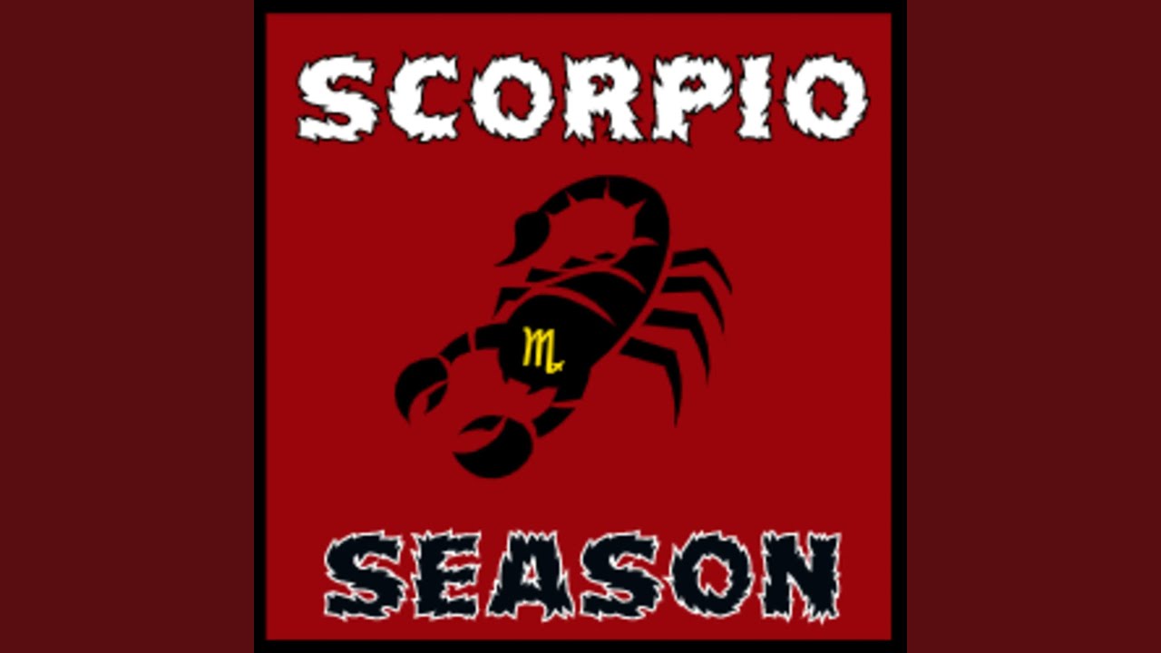 Scorpio Season - YouTube