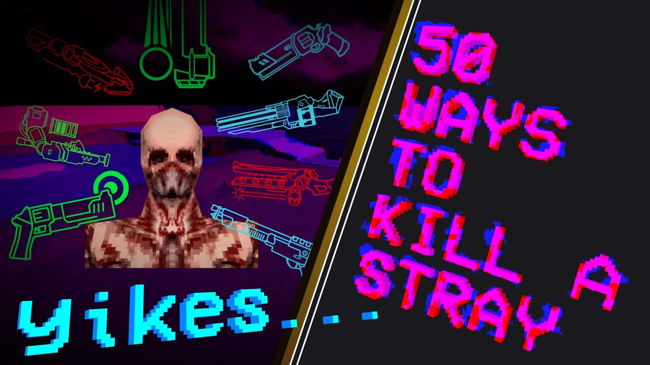 50 WAYS to KILL a STRAY (ULTRAKILL) - YouTube