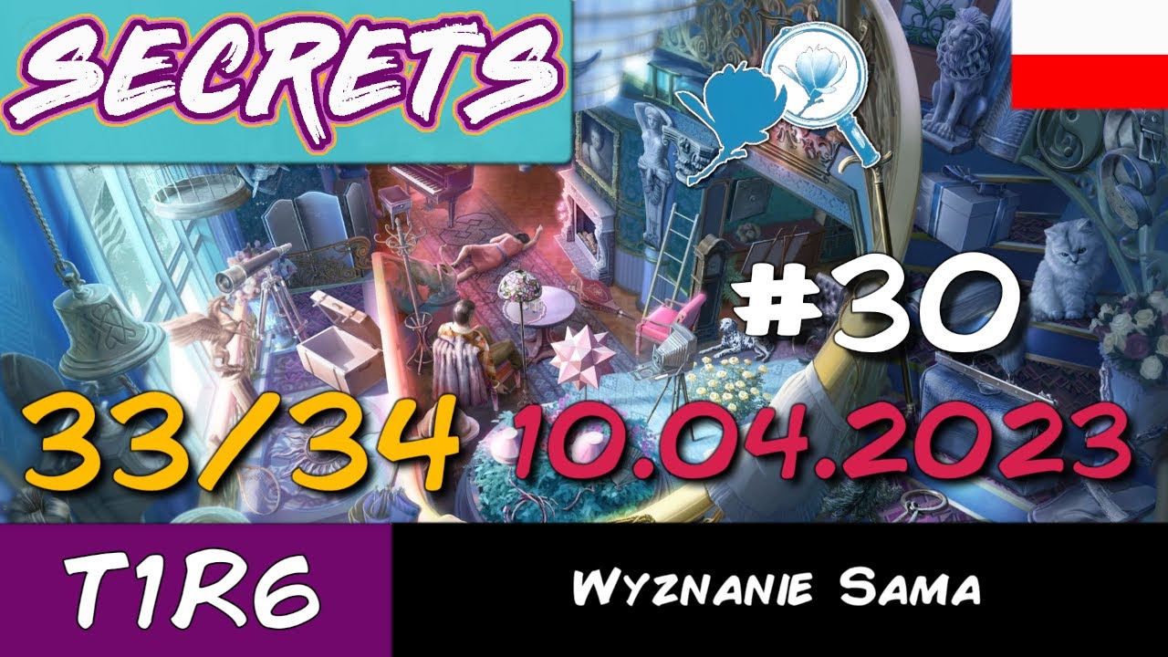 Tajemnice #3, 10 kwietnia 2023, część #33/Secrets #3, Apr 10th, 2023 ...
