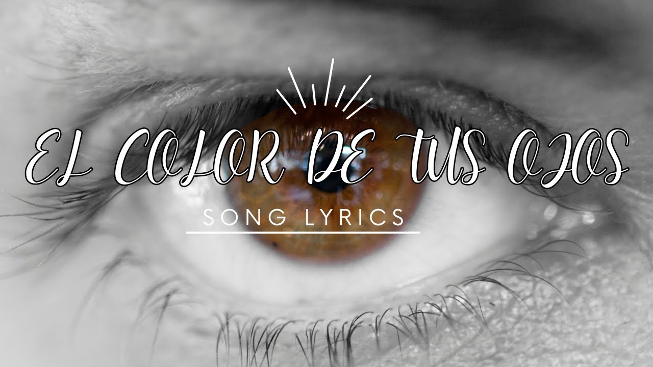 🎙️El color de tus ojos (Lyrics). Tradición Genuina. - YouTube