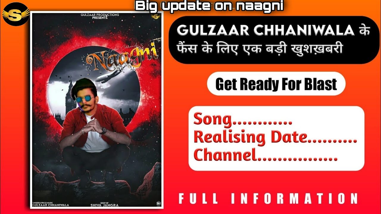 FINALLY!! इंतजार खत्म !! BIG UPDATE ON GULZAAR CHHANIWALA NEW SONG ...