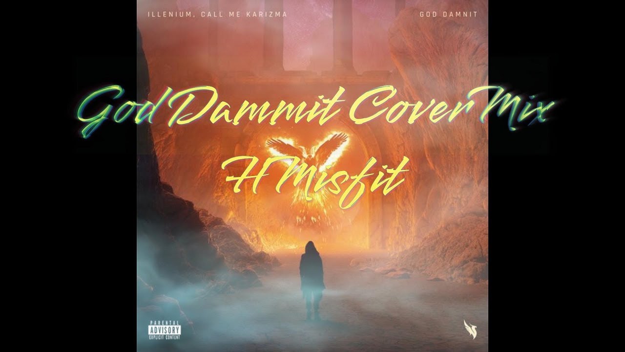 HMisfit - God Dammit CoverMix - YouTube